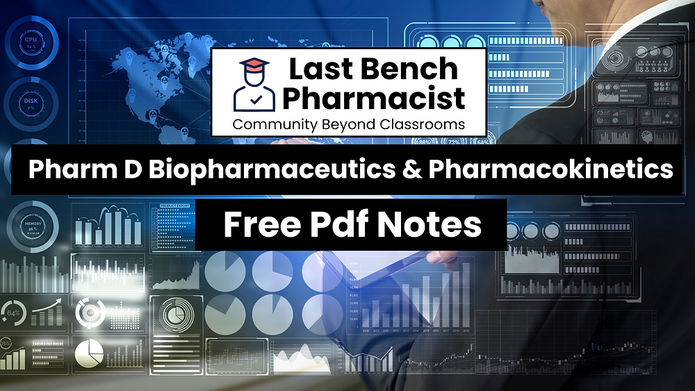 Pharm D 4th Year Biopharmaceutics & Pharmacokinetics PDF Notes - Last ...